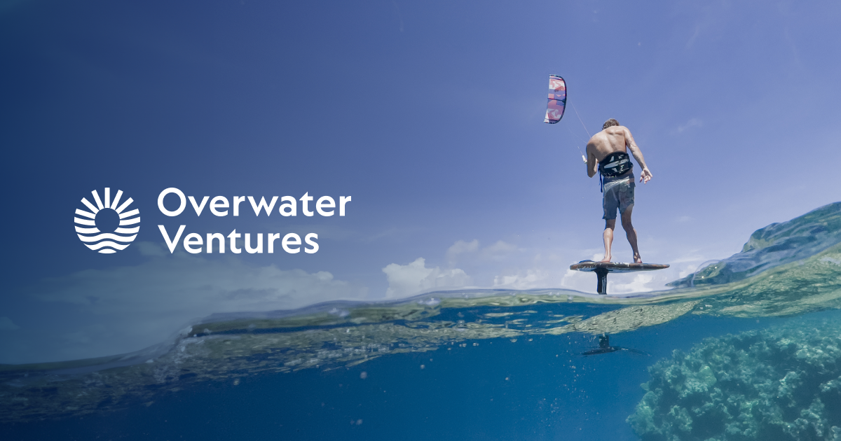 Our Approach - Overwater Ventures